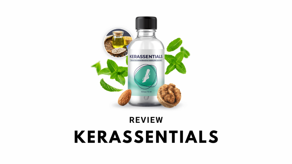 KERASSENTIALS Review: Toenail Fungus - Did you know about this?